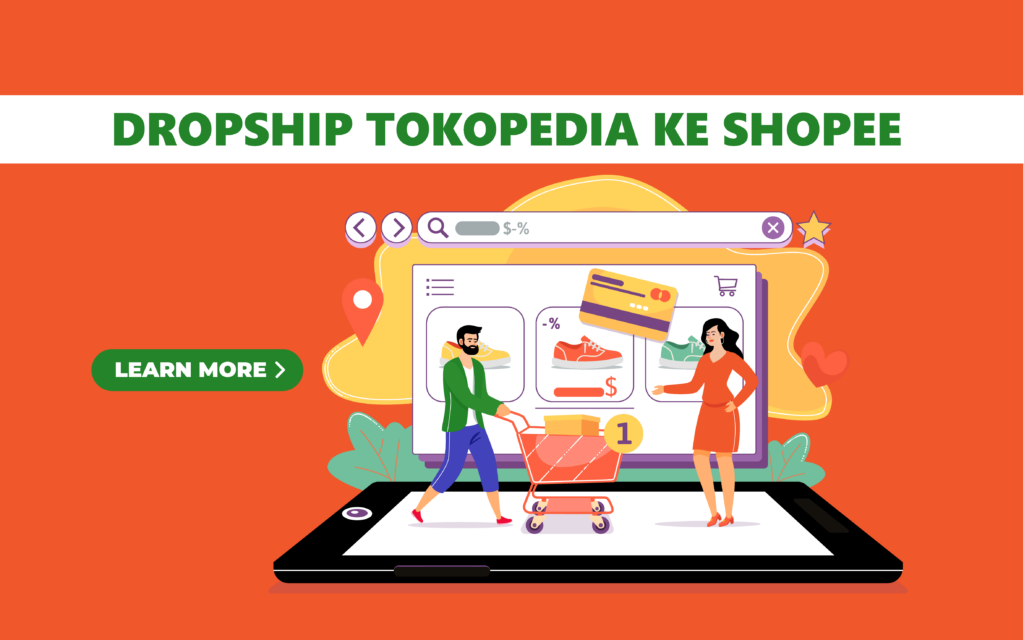 Cara Dropship Tokopedia ke Shopee + Tips Mencari Supplier