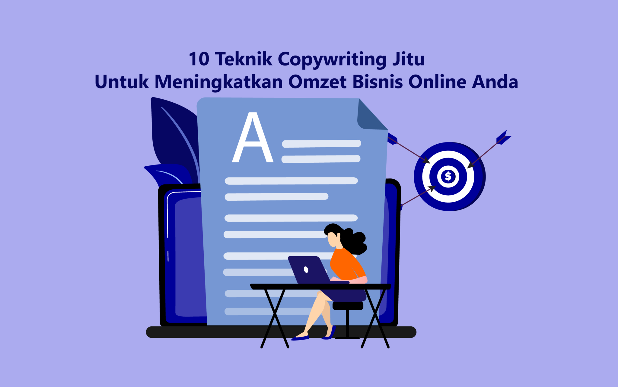 10 Teknik Copywriting Jitu Untuk Meningkatkan Omzet Bisnis Online Anda